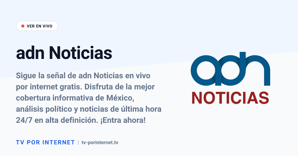 adn Noticias en vivo: Cómo ver la señal de adn40 por internet gratis ...