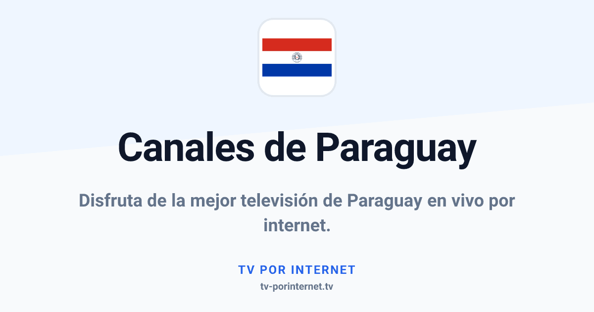 Canales de Paraguay | TV por Internet