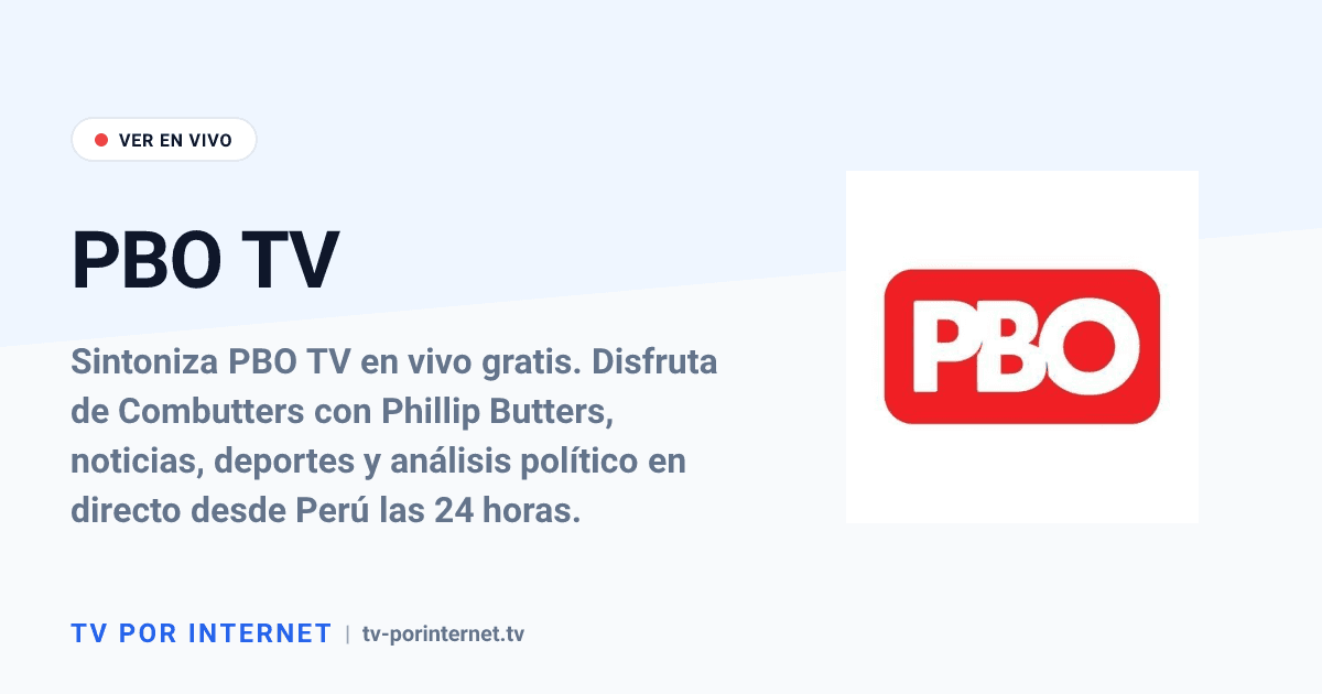 PBO TV en Vivo: Sigue la Señal de Phillip Butters y la Radio con Fe ...